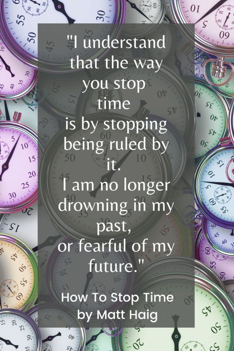 39 How To Stop Time Quotes From Matt Haig's Bestseller (with Page Numbers)