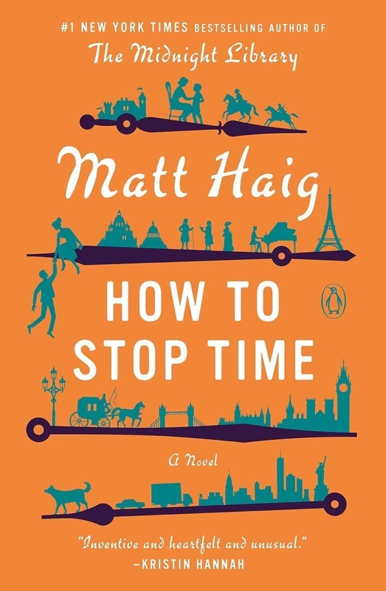 39 How To Stop Time Quotes From Matt Haig's Bestseller (with Page Numbers)