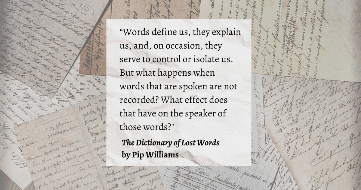 18 Top Quotes From The Dictionary Of Lost Words By Pip Williams (with ...